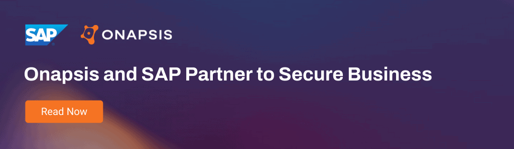 Onapsis and SAP Partner to Secure Business Blog - Onapsis